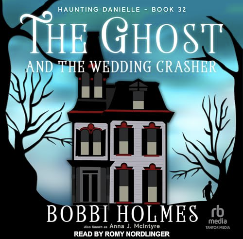 New Haunting Danielle releases! | Bobbi Ann Johnson Holmes